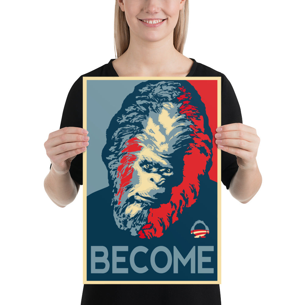 The Sasquatch Become Poster – Outdoors Sometimes Weekly